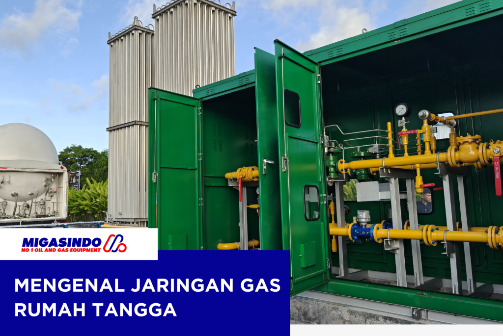 Mengenal Jaringan Gas (Jargas) Rumah Tangga - MIGASINDO